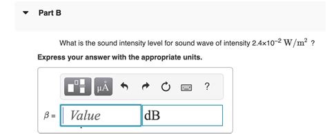 Solved What Is The Sound Intensity Level For Sound Wave Of Chegg