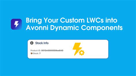 Bring Your Custom Lwcs Into Avonni Dynamic Components Without Losing