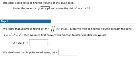 solved use polar coordinates to find the volume of the given