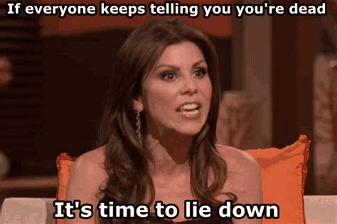 If Everyone Says Your Dead Heather Dubrow  If Everyone Says Your