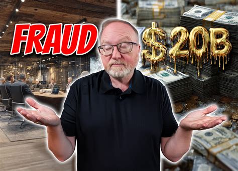 They Accused Me Of Fraud It Made 20 Billion
