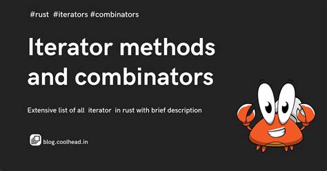 iterator methods and combinators in rust