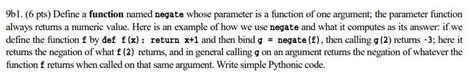 Solved 9bl 6 Pts Define A Function Named Negate Whose