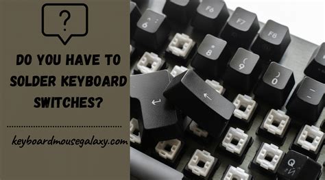 Do You Have To Solder Keyboard Switches Kmg