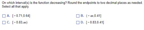 On Which Interval S Is The Function StudyX