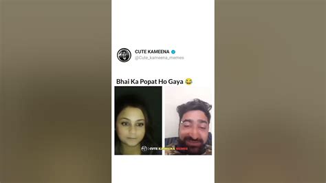 Bhai Ka Popat Ho Gaya Memes Status Youtube