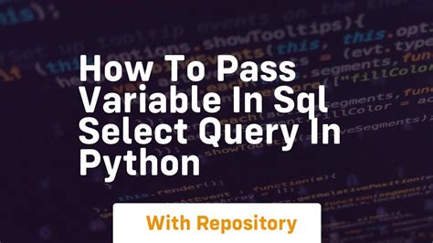 How To Pass Variable In Sql Select Query In Python Youtube