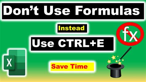 Excel Tips Dont Use Formulas Use Ctrl E Instead Youtube
