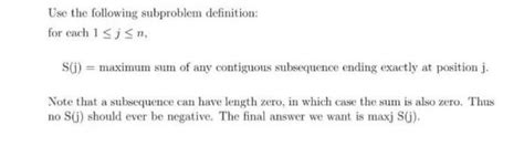 Solved A Contiguous Subsequence Of A List S Is A Subsequence