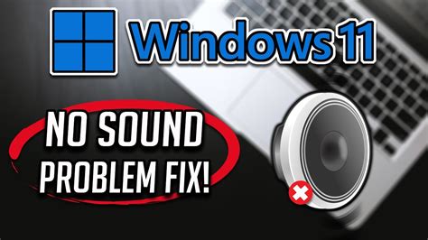 How To Fix No Sound Problem In Windows 11 Easy No Sound In Windows