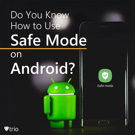 How To Use Safe Mode On Android Trio Posted On The Topic Linkedin