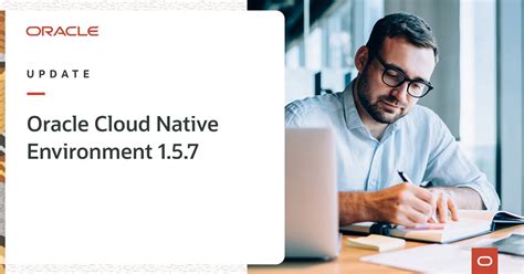 Robert J Sauchelli On Linkedin Oracle Cloud Native Environment 1 5 7 To Help Customers Deploy
