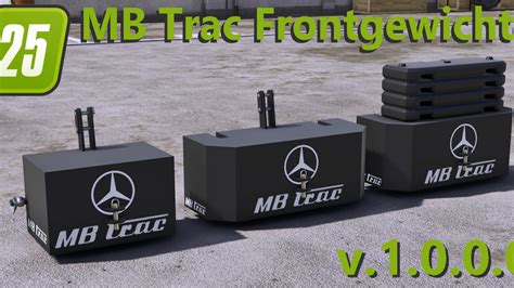 Ls25 Mb Trac Front Weight V1 0 0 0 Mod Ls25 Mods