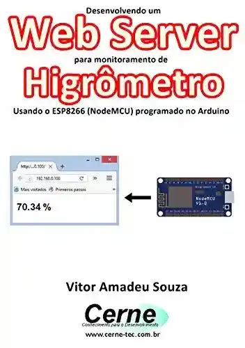 Pdf Desenvolvendo Um Web Server Para Monitoramento De Higrômetro Usando O Esp8266 Nodemcu