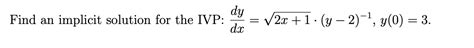 Solved Find An Implicit Solution For The Ivp