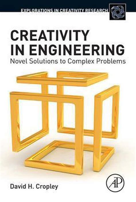 Explorations In Creativity Research Creativity In Engineering Ebook David