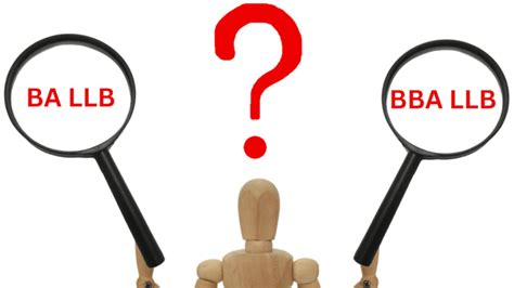 Ba Llb Or Bba Llb Which One Is Better For You