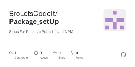 Github Broletscodeitpackagesetup Steps For Package Publishing At Npm