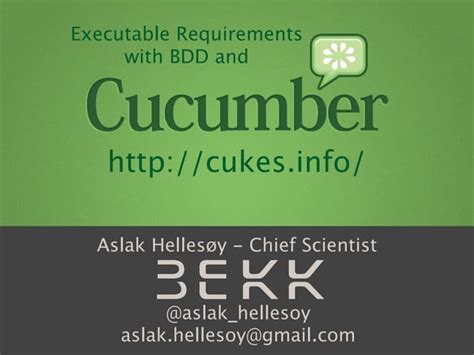 Executable Requirements With Behaviour Driven Development And Cucumber Eurostar 2009 Ppt