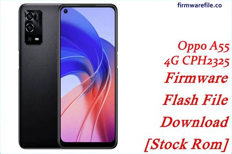 Oppo A55 4g Cph2325 Firmware Flash File Download [stock Rom]