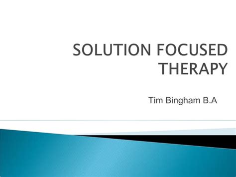 Solution Focused Therapy Ppt Physical Therapy Wellness