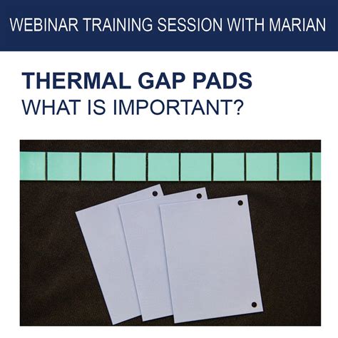 Webinar Thermal Gap Pads What Is Important