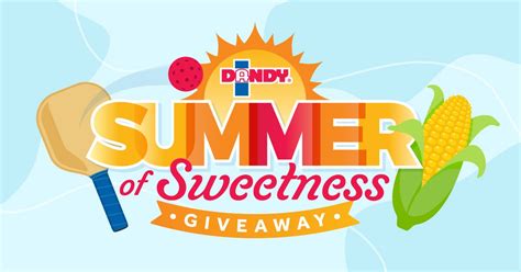 Were Celebrating The Summer Of Sweetness By Offering Dandy® Shoppers