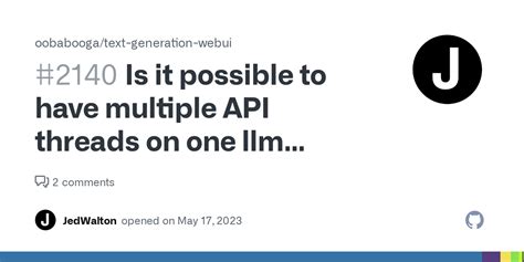 Is It Possible To Have Multiple Api Threads On One Llm Simultaneously