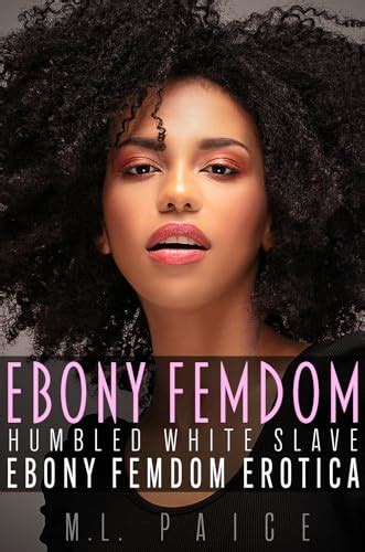 Ebony Femdom Humbled White Slave Ebony Raceplay Femdom Want It All
