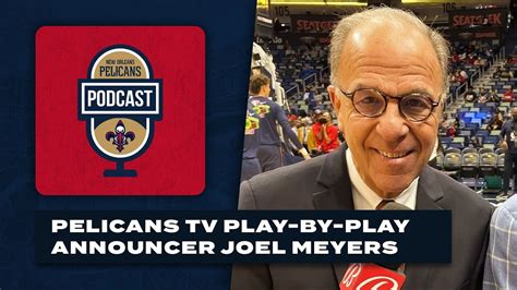 Pelicans Tv Play By Play Announcer Joel Meyers New Orleans Pelicans