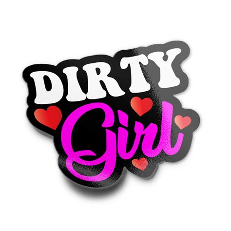 Dirty Girl Sticker Stickermize