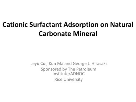 Ppt Cationic Surfactant Adsorption On Natural Carbonate Minerals