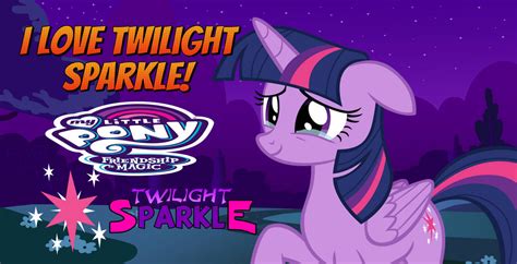 I Love Twilight Sparkle By Hyenari6296 On Deviantart