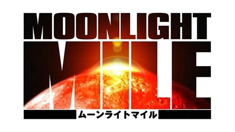 Moonlight Mile Anime Mangas 2007 Senscritique