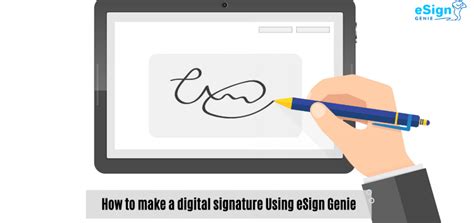 How To Make A Digital Signature Using ESign Genie