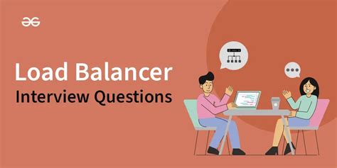 load balancer system design interview question geeksforgeeks