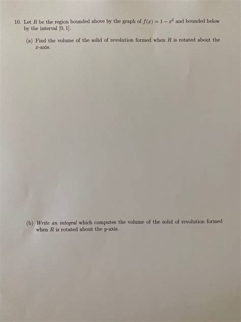 Solved Let R Be The Region Bounded Above By The Graph Of Chegg Com
