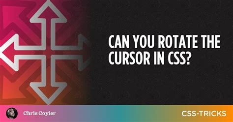 Can You Rotate The Cursor In Css Rtopcsstricks