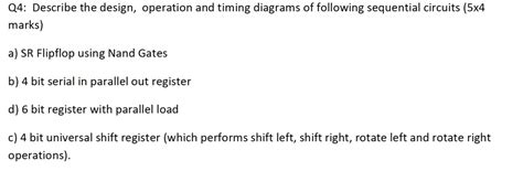 SOLVED Q Describe The Design Operation And Timing Diagrams Of Following Sequential Circuits