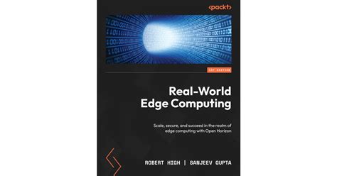 Real World Edge Computing Real World Edge Computing Book