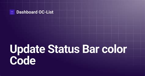 Update Status Bar Color Code Dashboard Oc List
