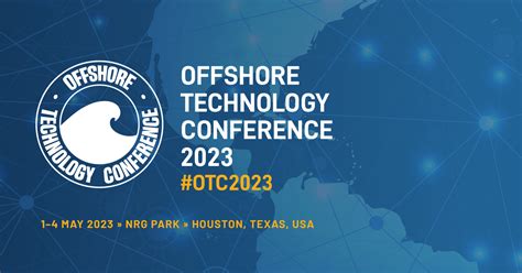Join Us For Offshore Technology Conference 2023