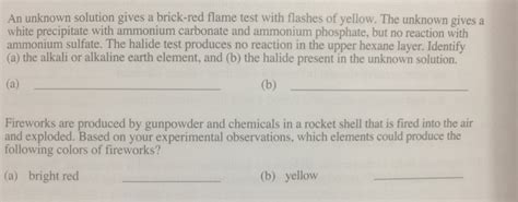 solved an unknown solution gives a brick red flame test with