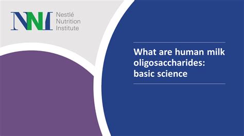 What Are Human Milk Oligosaccharides Basic Science
