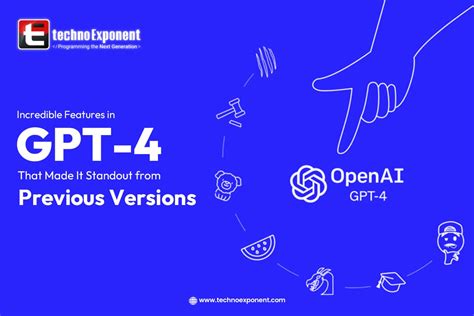 incredible features in gpt 4 that made it standout from previous versions