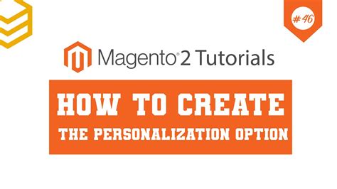 Magento 2 Api Tutorials Lesson 46 Create The Personalization Option Youtube
