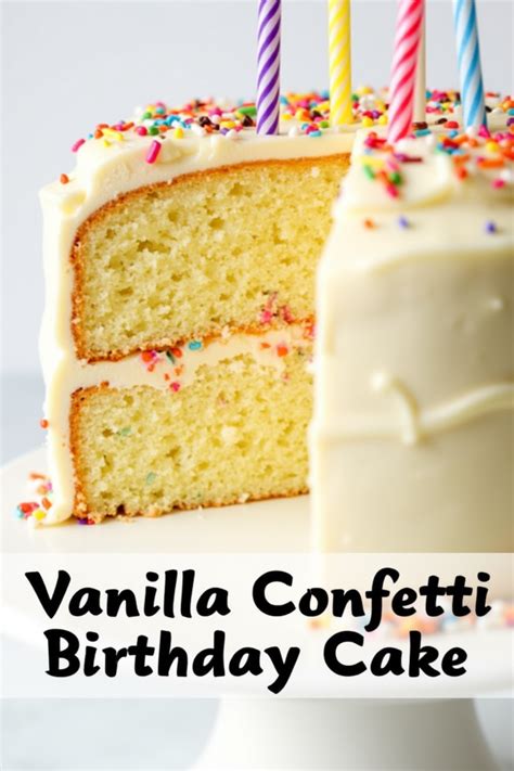 Vanilla Confetti Birthday Cake A Celebration In Every Bite Easy Cake
