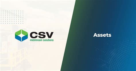 Natural Gas Assets And Services Csv Midstream Solutions