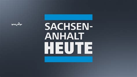 Mdr Sachsen Anhalt Heute Vom 10 November Hier Anschauen