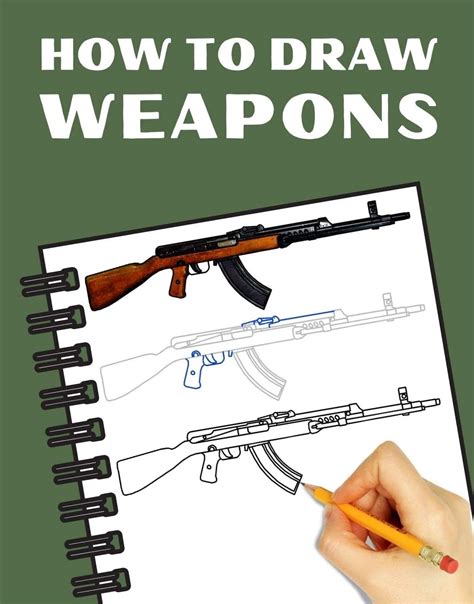 How To Draw Guns And Weapons Step By Step Drawing Guns And Weapons By Ghanoun Edition Goodreads
